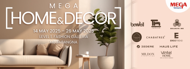 ชวนค้นหาแรงบันดาลใจแห่งศิลปะการแต่งบ้าน ในงาน MEGA HOME & DECOR