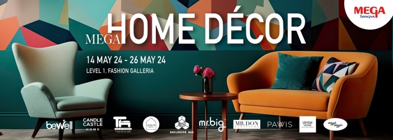เมกาบางนา จัดงาน MEGA HOME & DECOR ชวนช้อปเฟอร์นิเจอร์และของแต่งบ้านจากแบรนด์ชั้นนำ ตอบโจทย์ครบ ...